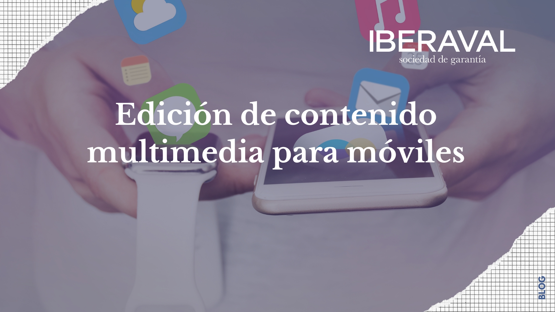 Edición de contenido multimedia para móviles: Si puedes imaginarlo, hazlo